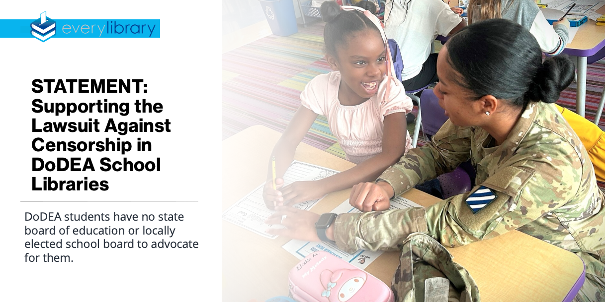 Statement: Supporting the Lawsuit Against Censorship in DoDEA School Libraries - EveryLibrary